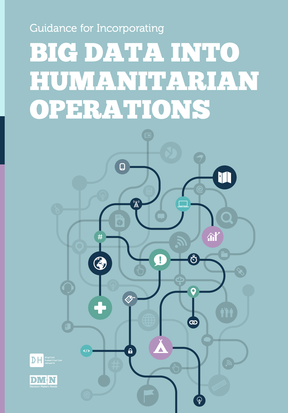 Guidance for Incorporating Big Data Into Humanitarian Operations ...